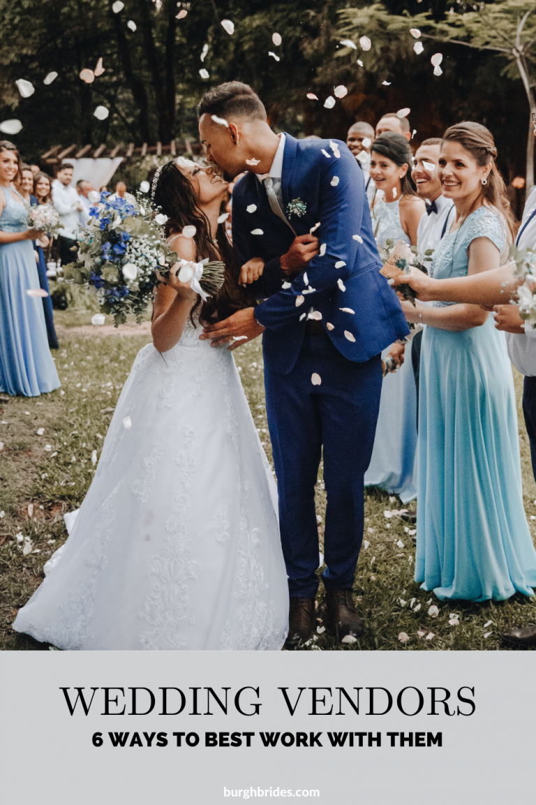 Pittsburgh Wedding Vendors: 6 Ways To Best Work with Them